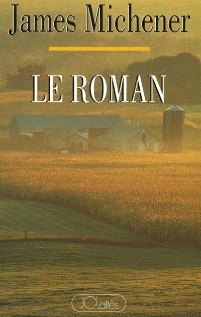 Le roman - broché - James Albert Michener - Achat Livre | fnac