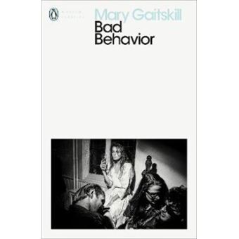 BAD BEHAVIOUR - broché - Mary Gaitskill - Achat Livre ou ebook | fnac