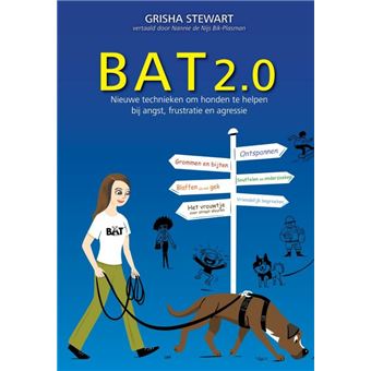 BAT 2.0 nieuwe praktische technieken voor angstig, gefrustreerd en ...