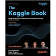 The Kaggle Book Data analysis and machine learning for competitive data science - Dernier livre ...