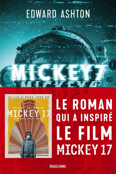 Mickey7 - Mickey7 : le roman qui a inspiré le film Mickey17 - Edward ...