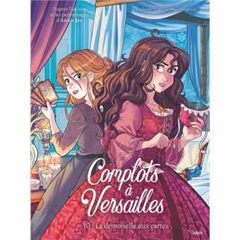 Complot À Versailles - Complots à Versailles - Tome 10 La demoiselle ...
