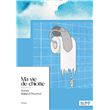 Ma vie de chiotte - broché - Aurore Balland-Pieuchot - Achat Livre | fnac