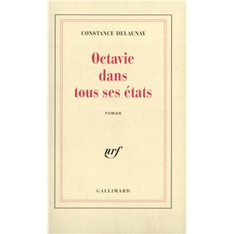 Octavie dans tous ses états roman - Constance Delaunay - Achat Livre | fnac