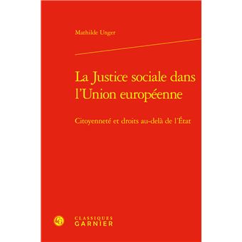 La Justice sociale dans l'Union européenne Citoyenneté et droits au ...