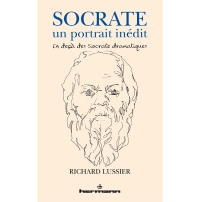 Socrate, un portrait inédit En deçà des Socrate dramatiques - broché ...