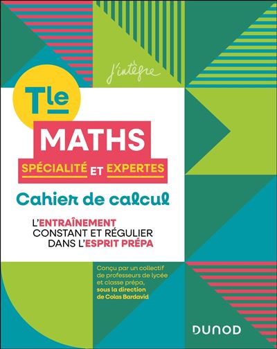 Cahier de calcul en maths Terminale Spécialité Maths et Maths expertes ...