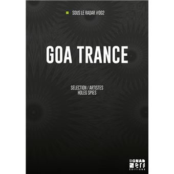 Goa Trance Sous Le Radar #002 Tome 2 - broché - Holeg Spies - Achat Livre | fnac