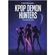 K-Pop Demon Hunters - KPop Demon Hunters - Cédric Hernandez - broché ...