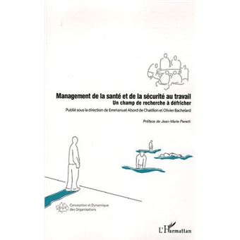 Management de la santé et de la sécurité au travail Un champ de recherche à défricher - broché ...