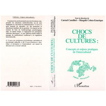 Chocs de cultures, concepts et enjeux pratiques de l'interculturel ...