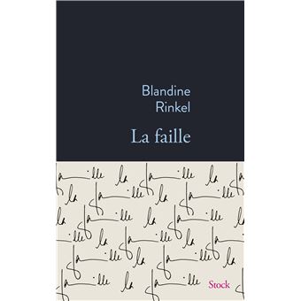 La faille - broché - Blandine Rinkel, Livre tous les livres à la Fnac