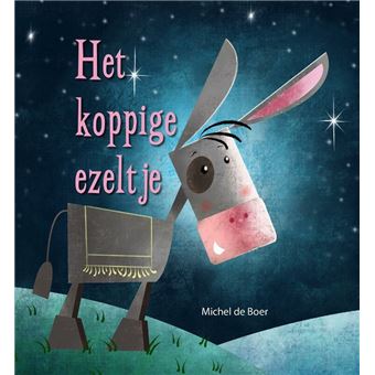 het koppige ezeltje - cartonné - Michel De Boer - Achat Livre | fnac