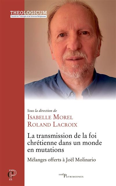 La transmission de la foi chrétienne dans un monde en mutations ...