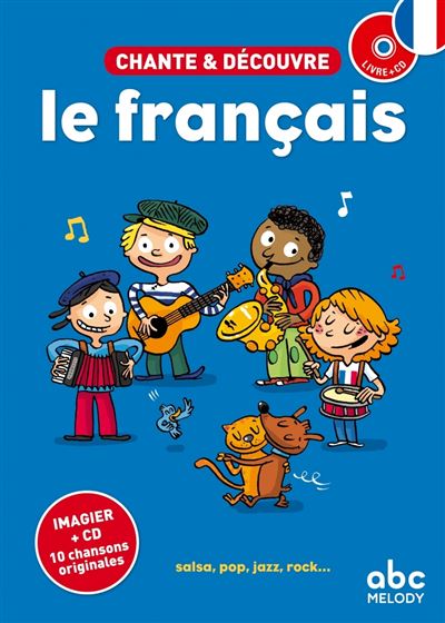 Chante et découvre le Francais - Livre + CD Livre avec 1 CD audio - Livre CD - Stéphane Husar ...