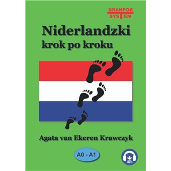Niderlandzki krok po kroku A0-A1 - cartonné - Agata Van Ekeren Krawczyk - Achat Livre | fnac