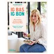 IG bas IG bon - broché - Alexandra Mathis - Achat Livre | fnac