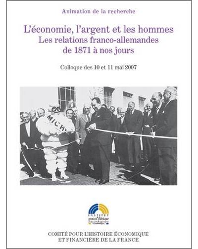 L'économie, l'argent et les hommes - les relations franco-allemandes de ...