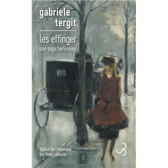 Les Effinger - Les Effinger - Gabriele Tergit, Rose Labourie - broché ...
