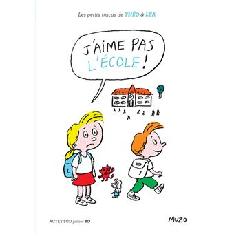 J'aime pas l'école ! - broché - Jean-Philippe Muzo - Achat Livre | fnac