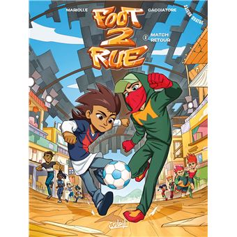Foot 2 Rue - Tome 02 - Foot 2 Rue Saison 4 T02 - 0) - cartonné - Achat ...
