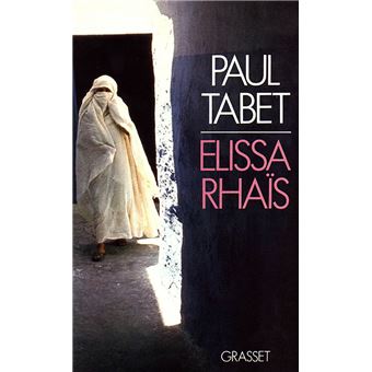 Elissa Rhaïs roman - Paul Tabet - Achat Livre | fnac