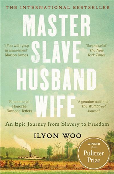 Master Slave Husband Wife An epic journey from slavery to freedom ...