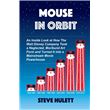 Mouse in Orbit: An Inside Look at How the Walt Disney Company Took a ...