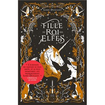 La Fille du roi des Elfes - broché - Edward John Moreton Drax Plunkett Dunsany (Lord Dunsany ...