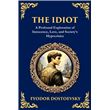 The Idiot The Profound Classic on Innocence, Society, and Human Nature ...