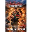 Valentine Extraction Rescuing Roses and Hearts - ebook (ePub) - Tessa M ...