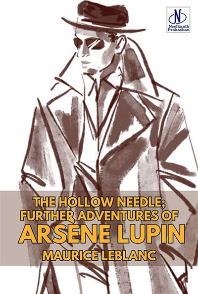 The Hollow Needle; Further adventures of Arsène Lupin - ebook (ePub ...