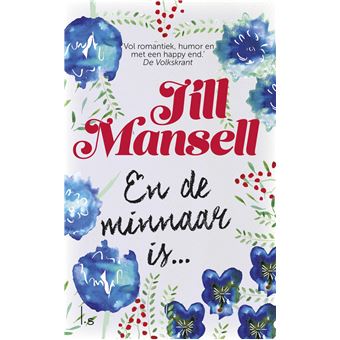 En de minnaar is...(POD) - broché - Jill Mansell, Marja Borg - Achat ...