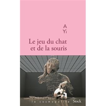 Le jeu du chat et de la souris - broché - A Yi - Achat Livre ou ebook ...