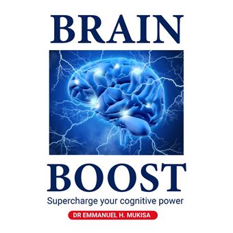 Brain Boost - ebook (ePub) - Dr. Emmanuel H. Mukisa - Achat ebook | fnac