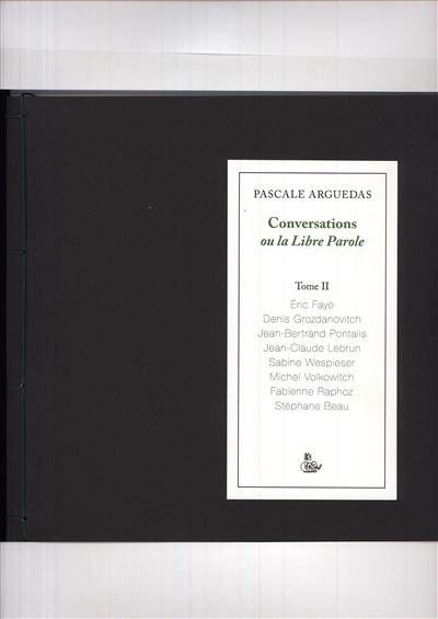 Conversations ou la Libre Parole T.II Tome 2 - broché - Pascale ...