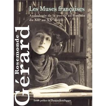 Les Muses françaises - broché - Rosemonde Gérard - Achat Livre | fnac