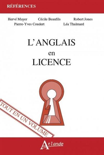L'anglais en licence - broché - MAYER/BEAUFILS/COUDERT/JONES, Livre ...