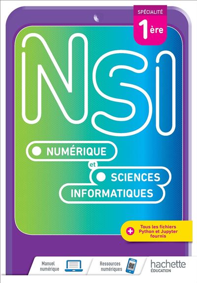 Numérique et Sciences Informatiques 1re Spécialité - Livre élève ...