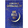 Une belle vie Édition collector - broché - Virginie Grimaldi - Achat Livre | fnac