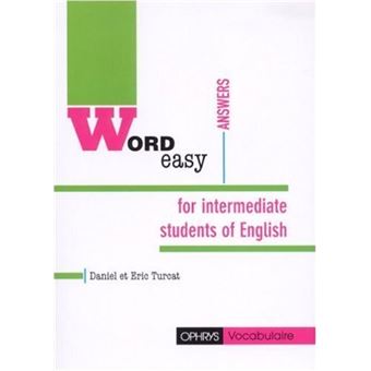 Word easy For intermediate students of english - broché - Turcat ...