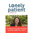 Lonely patient 25 millions de malades chroniques en errance medicale ...