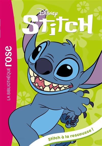 Stitch ! 13 - Stitch à la rescousse ! - Dernier livre de Walt Disney ...