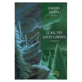 Le Bal des loups-garous Anthologie - broché - Manly Wade Wellman ...