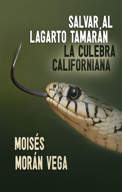 Salvar al lagarto Tamarán. La culebra californiana - ebook (ePub ...