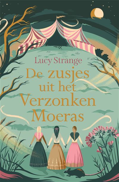 De zusjes uit het Verzonken Moeras - cartonné - Lucy Strange, Aleid Van ...