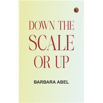 Down the Scale or Up... - ebook (ePub) - Barbara Abel - Achat ebook | fnac