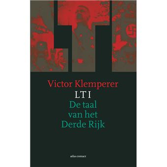 LTI - Over taal in het derde rijk - broché - Victor Klemperer, Wil ...
