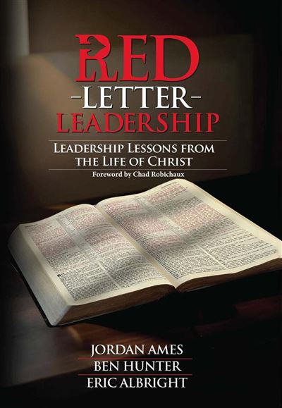 Red Letter Leadership Leadership Lessons from the Life of Christ ...