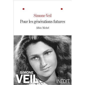 Pour les générations futures - broché - Simone Veil, Dan Arbib - Achat ...